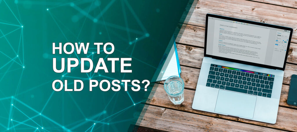 How To Update Old Blog Posts For SEO?