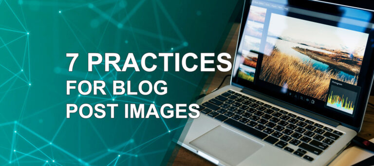 How To Use Images In Blog Posts (7 Must-Know Practices)